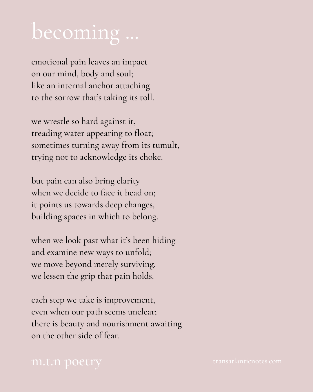 Becoming: Transforming Pain Into Something Beautiful (A Poem ...