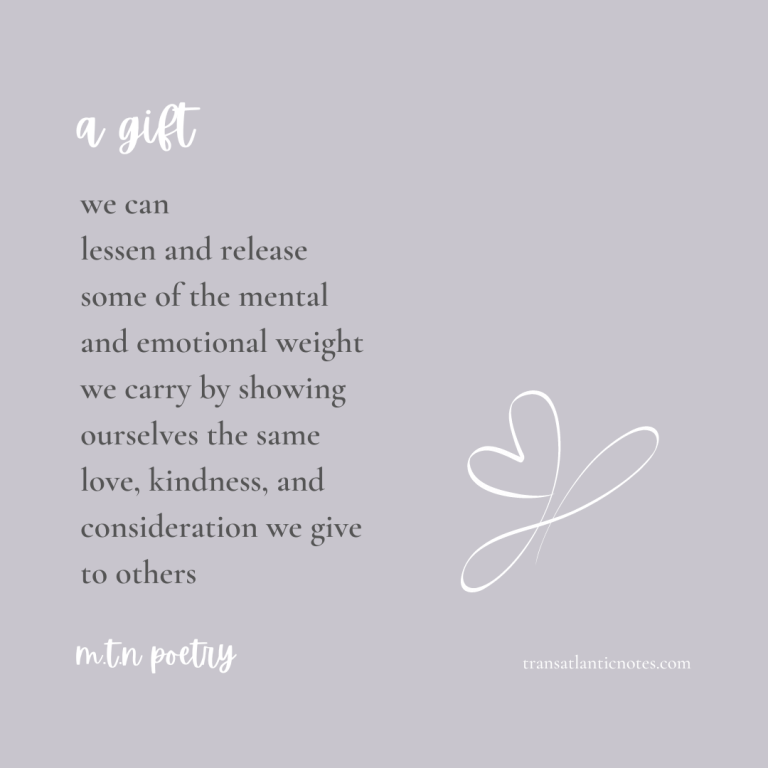 The Value and Purpose of Self-Compassion: A Gift (Poem) – transatlantic ...